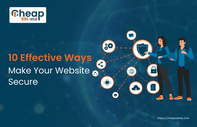 Website Security Tips: 10 Effective Ways to Secure your Website Website Security Tips: 10 Effective Ways to Secure your Website